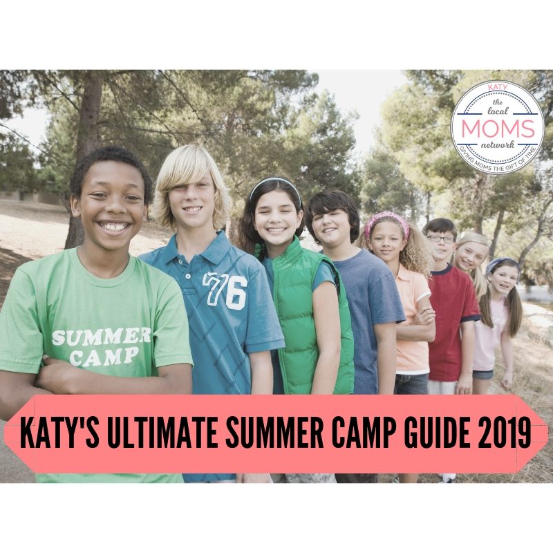 Katy's Ultimate Summer Camp Guide 2019 - Katy Moms