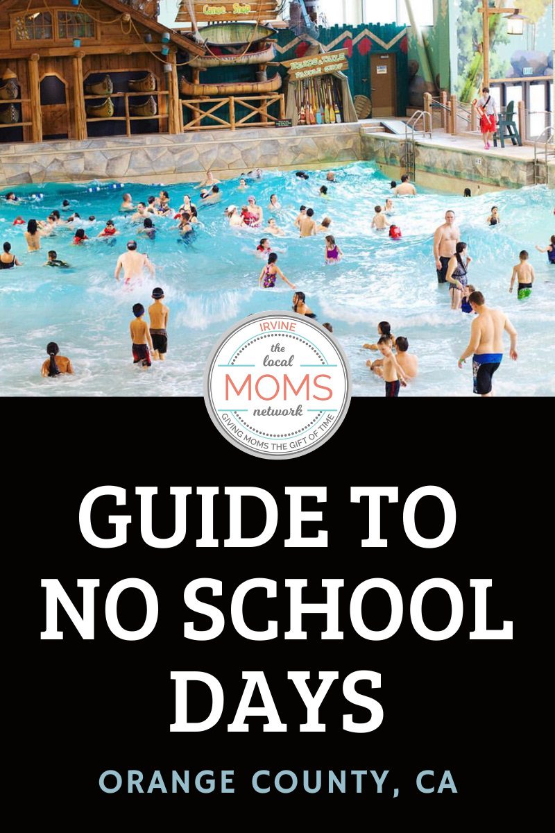 Half Day and NO school days activities with kids! - Irvine Moms